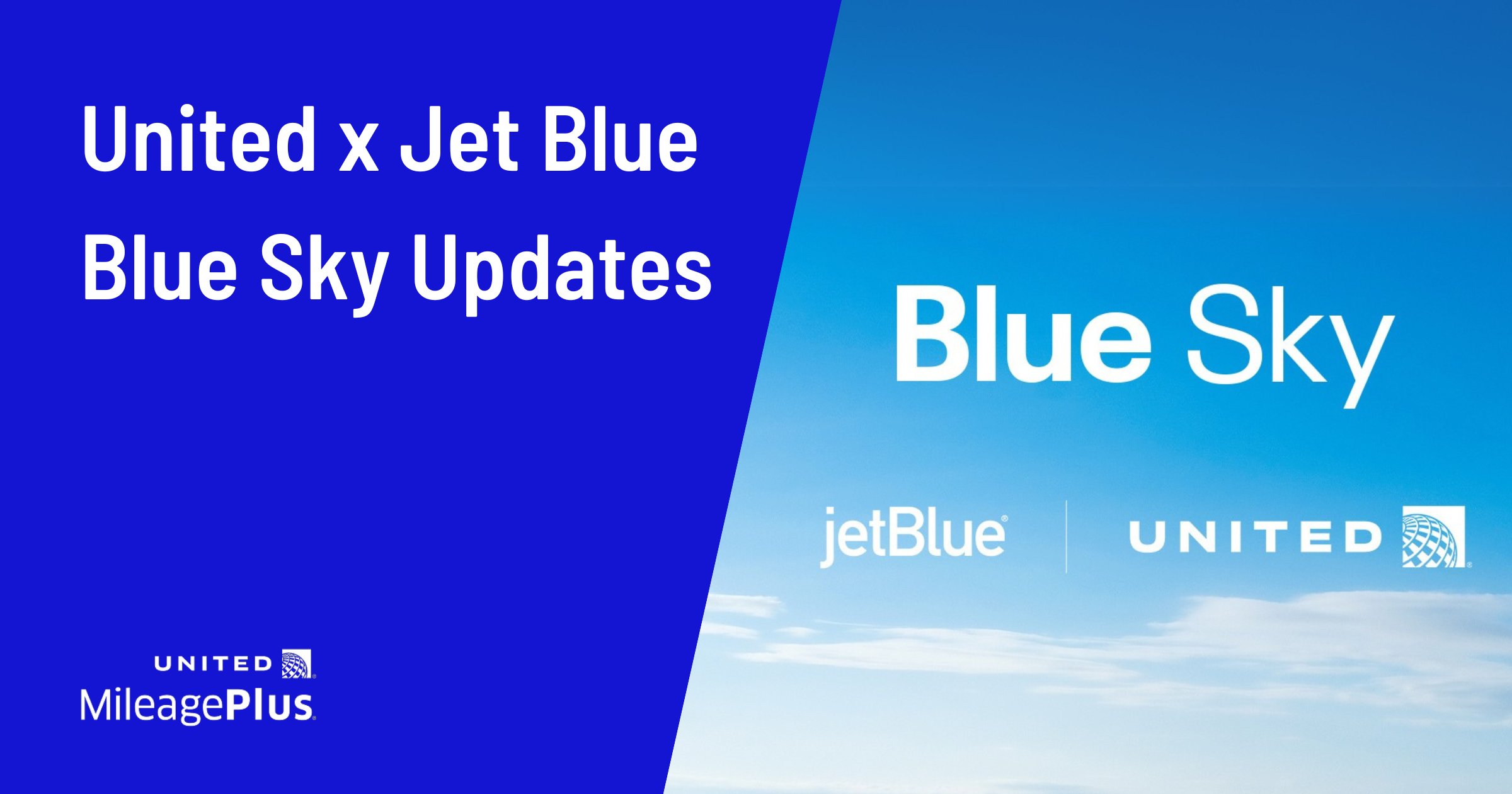 United-JetBlue Blue Sky Partnership Is Now Live: How to Earn and Redeem ...